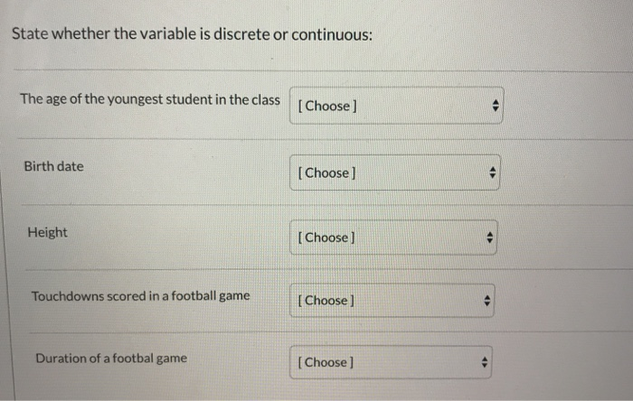 Solved State whether the variable is discrete or continuous: | Chegg.com