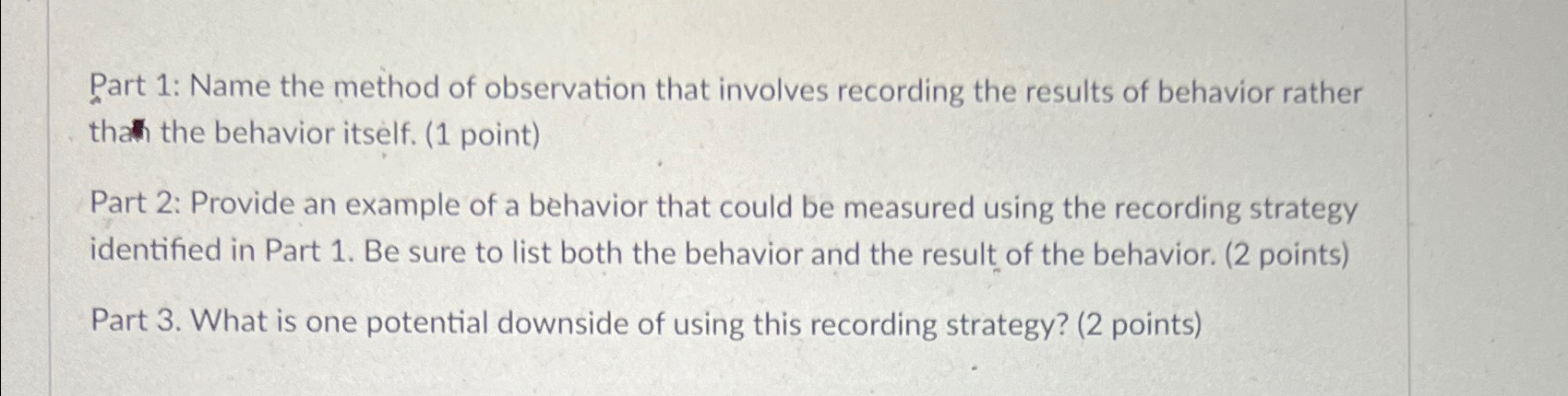 Solved Part 1: Name the method of observation that involves | Chegg.com