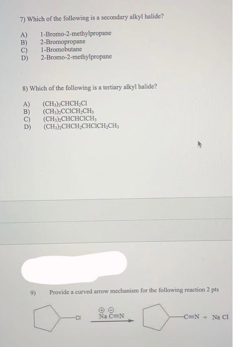 Solved 7) Which of the following is a secondary alkyl | Chegg.com