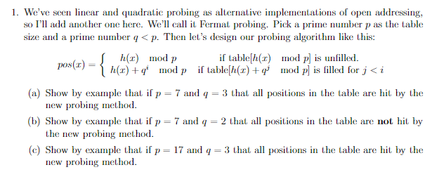 Solved \item We've seen linear and quadratic probing as | Chegg.com