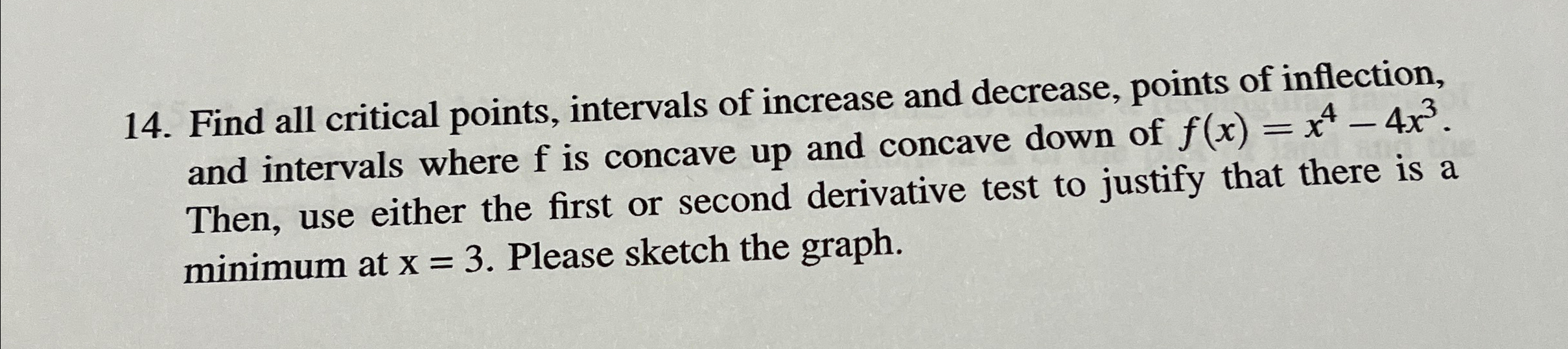 Solved Find all critical points, intervals of increase and | Chegg.com