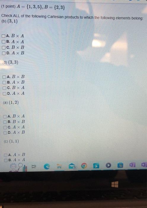 Solved (1 point) A={1,3,5},B={2,3} Check ALL of the | Chegg.com