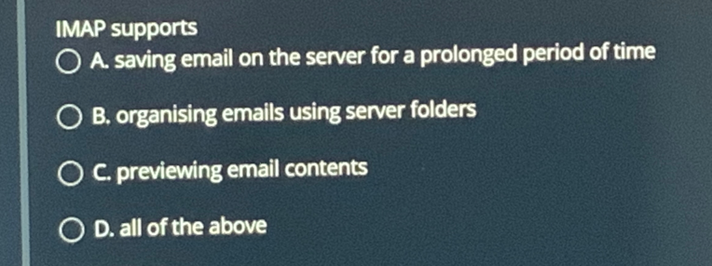 Solved IMAP supportsA. ﻿saving email on the server for a | Chegg.com