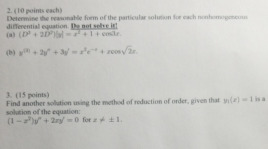 Solved 2. (10 points each) Determine the reasonable form of | Chegg.com