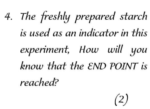 Solved 4. The freshly prepared starch is used as an | Chegg.com