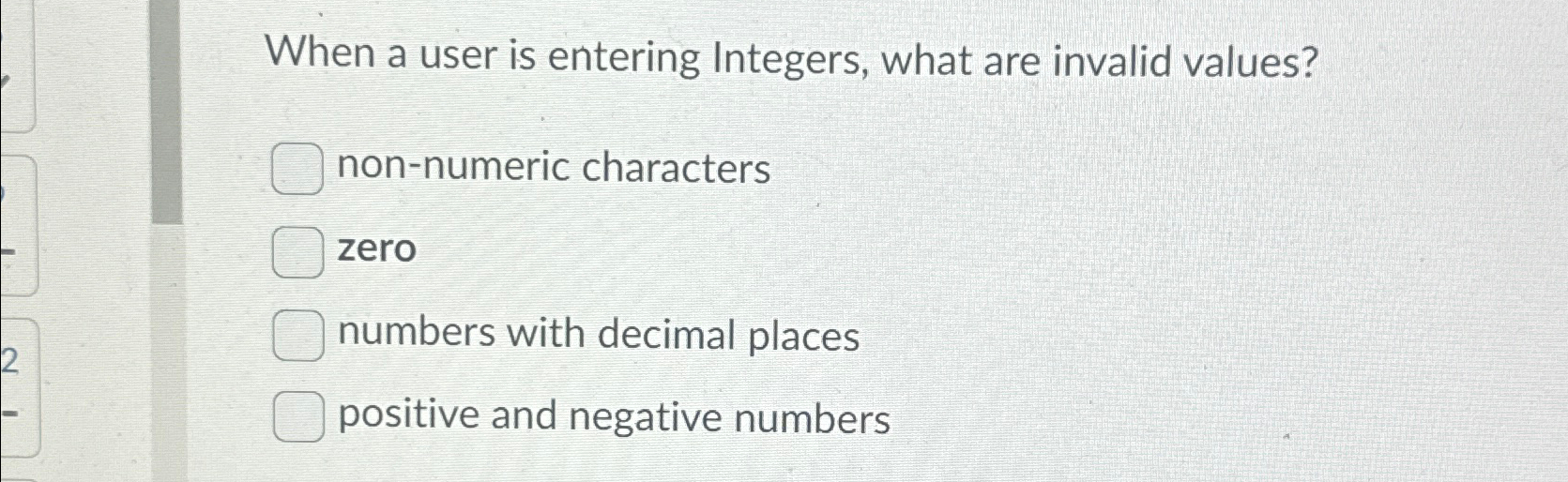Solved When a user is entering Integers, what are invalid | Chegg.com