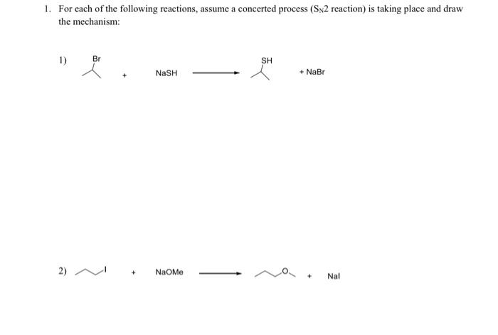 Solved 1. For each of the following reactions, assume a | Chegg.com