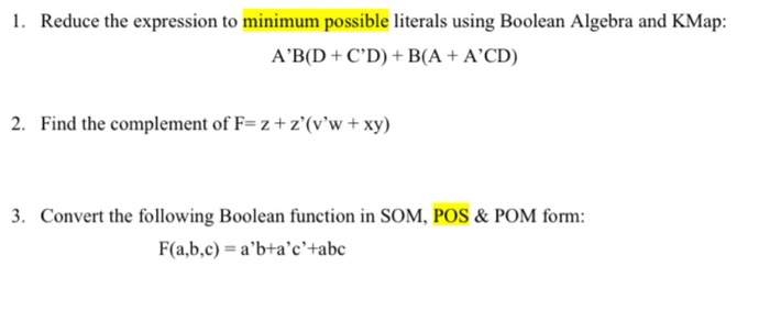 Solved 1 Reduce The Expression To Minimum Possible Literals 