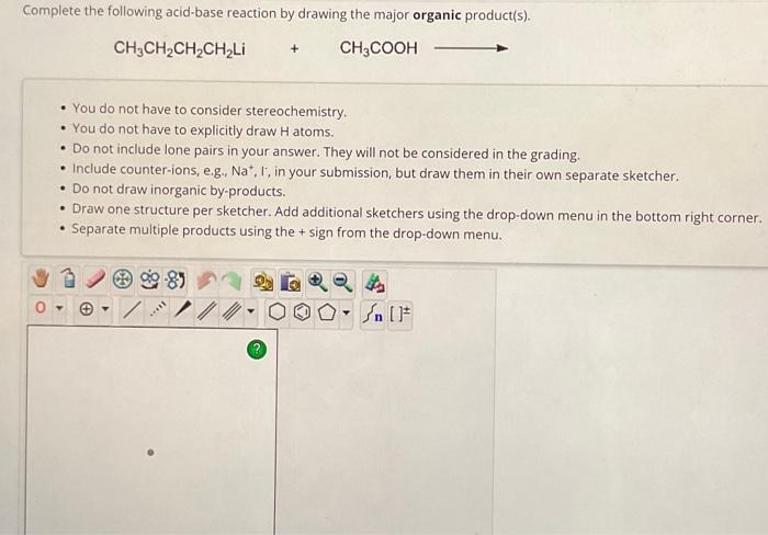 Solved Complete the following acid-base reaction by drawing | Chegg.com