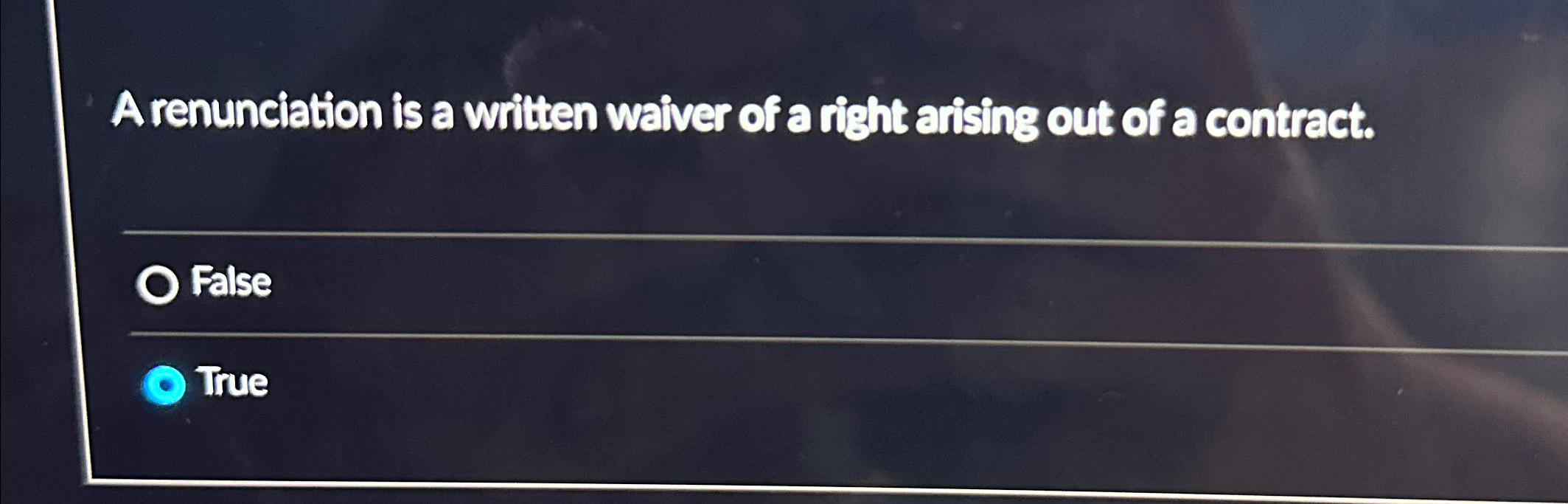 Solved A renunciation is a written waiver of a right arising | Chegg.com