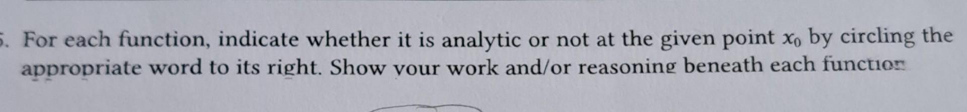 Solved For each function, indicate whether it is analytic or | Chegg.com