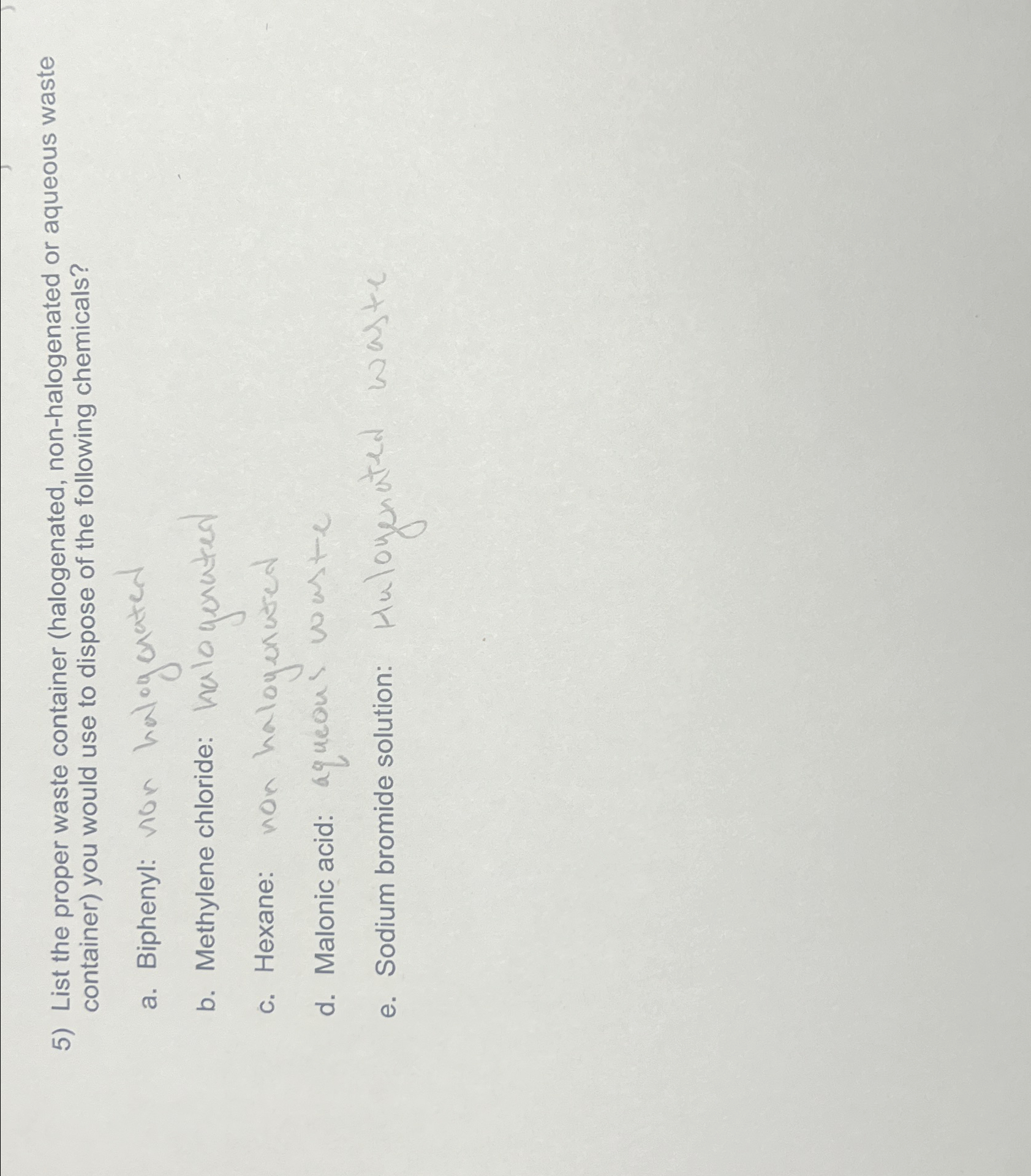 Solved List the proper waste container (halogenated, | Chegg.com