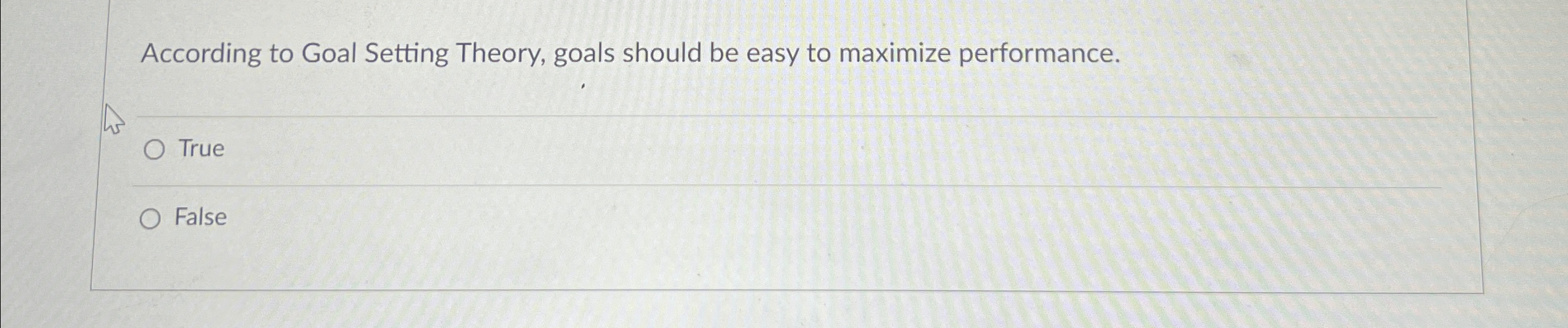 Solved According to Goal Setting Theory, goals should be | Chegg.com