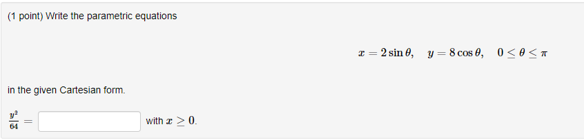 Solved (1 ﻿point) ﻿Write the parametric | Chegg.com