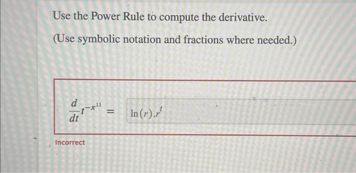 Solved Use the Power Rule to compute the derivative. (Use | Chegg.com