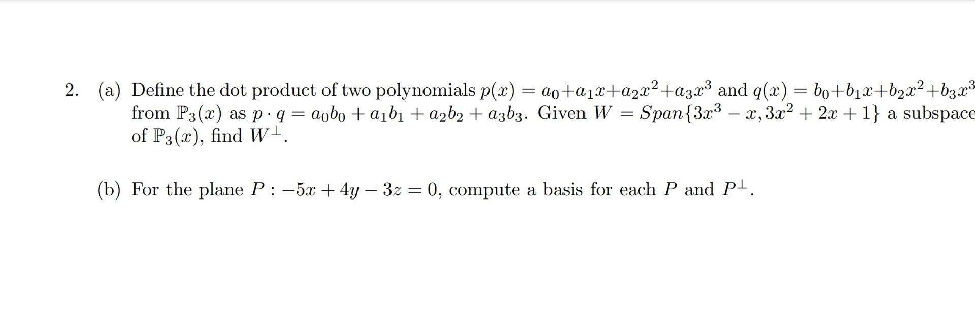 Solved (a) Define the dot product of two polynomials | Chegg.com