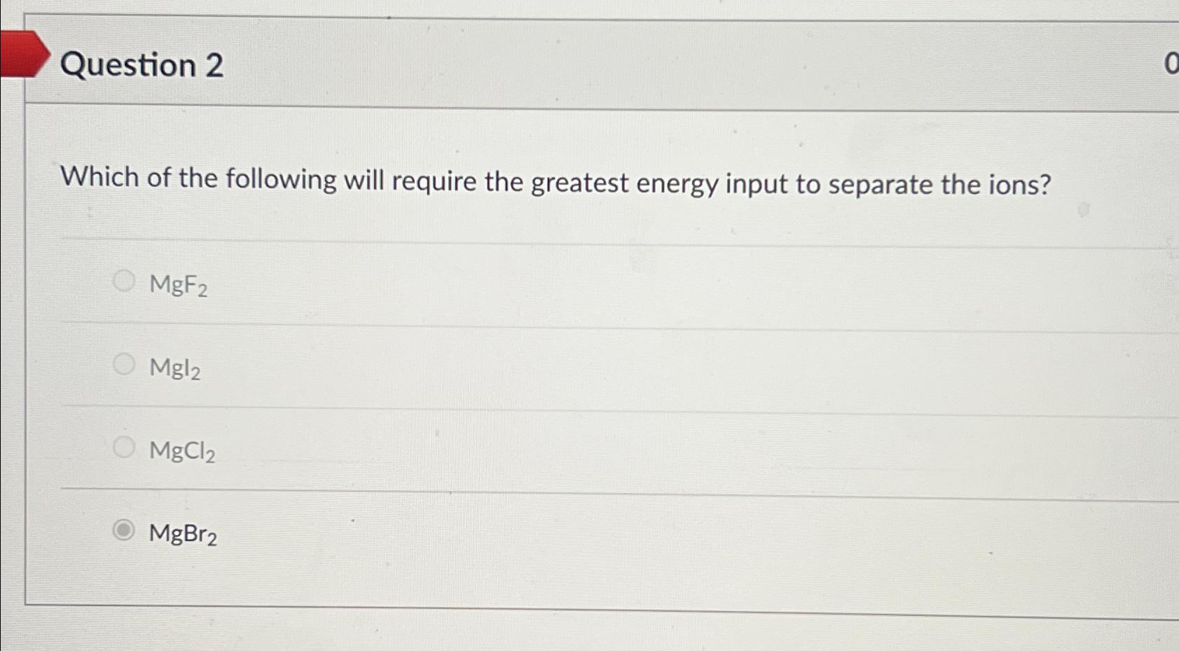 Solved Question 2Which of the following will require the | Chegg.com