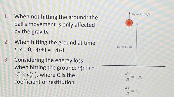 Solved Project 4: simulation of a bouncing ball - A ball is | Chegg.com