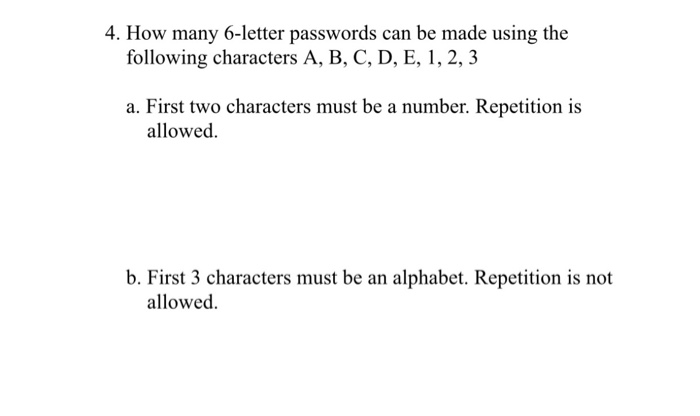 Solved 4. How many 6-letter passwords can be made using the | Chegg.com