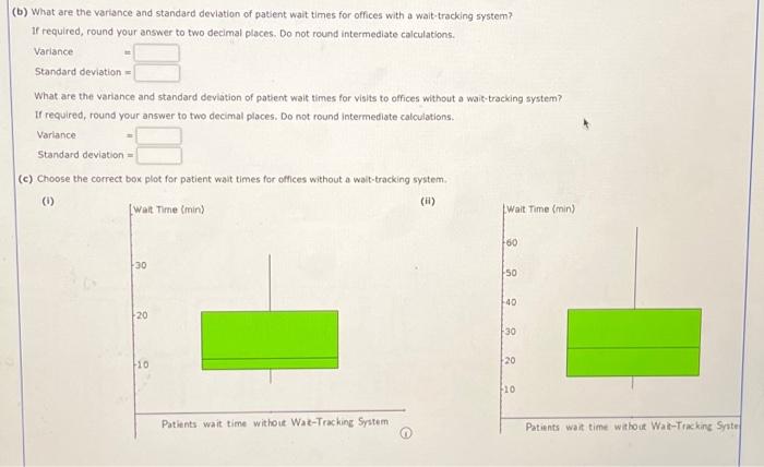 Solved (iv)e) Do offices with a wait-tracking system have | Chegg.com