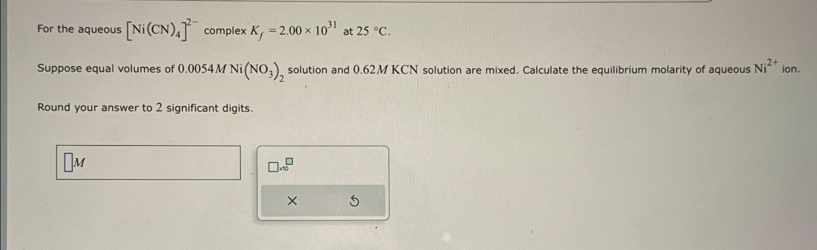 Solved For the aqueous [Ni(CN)4]2- ﻿complex Kf=2.00×1031 ﻿at | Chegg.com