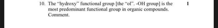Solved 10. The “hydroxy" functional group (the "ol". -OH | Chegg.com