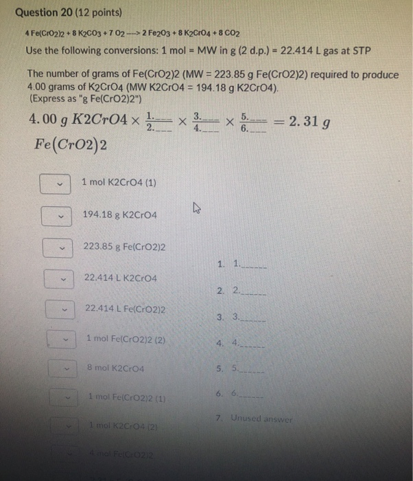 Solved Question 20 (12 points) 4 Fe(CrO2)2 + 8 K2CO3 +702 | Chegg.com