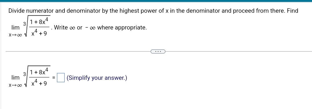 Solved Divide numerator and denominator by the highest power | Chegg.com