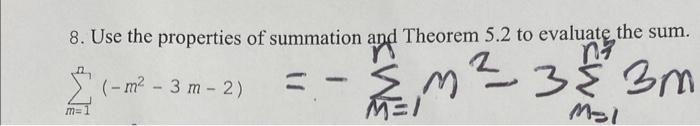 Solved 8. Use the properties of summation and Theorem 5.2 to | Chegg.com