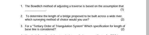 Solved 1. The Bowditch method of adjusting a traverse is | Chegg.com