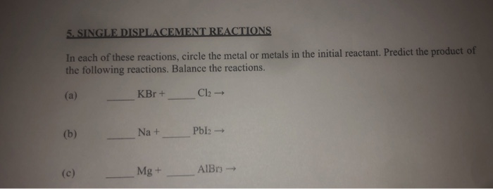 Solved 5. SINGLE DISPLACEMENT REACTIONS In each of these | Chegg.com
