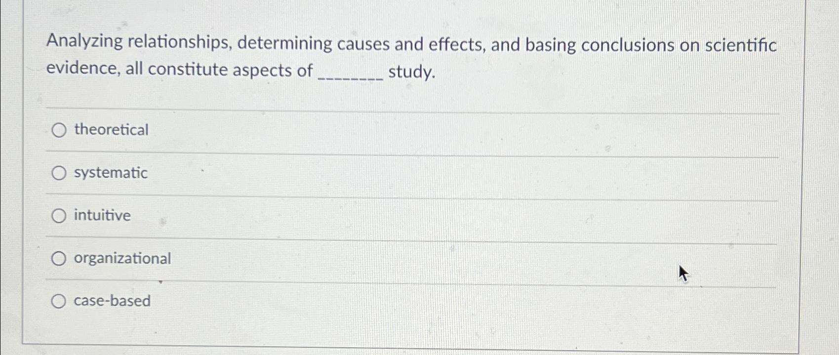 Solved Analyzing relationships, determining causes and | Chegg.com