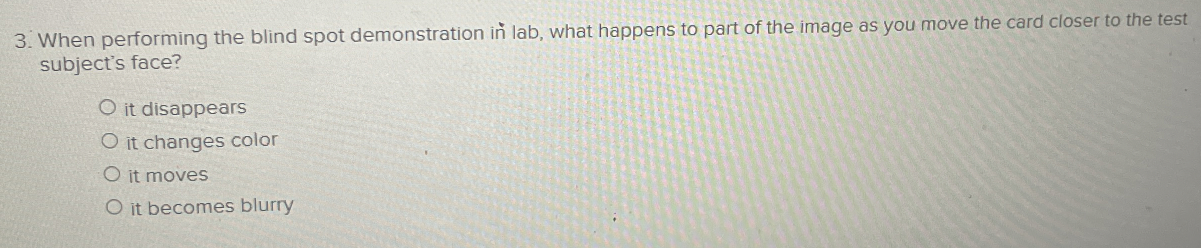 Solved When performing the blind spot demonstration in lab, | Chegg.com