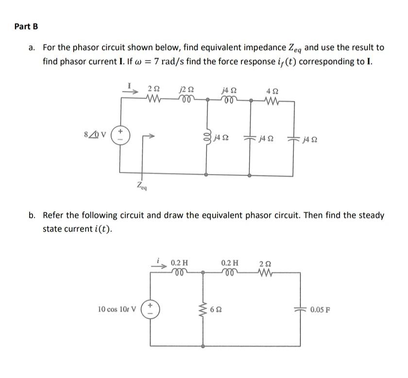 Solved Part B a. For the phasor circuit shown below, find | Chegg.com