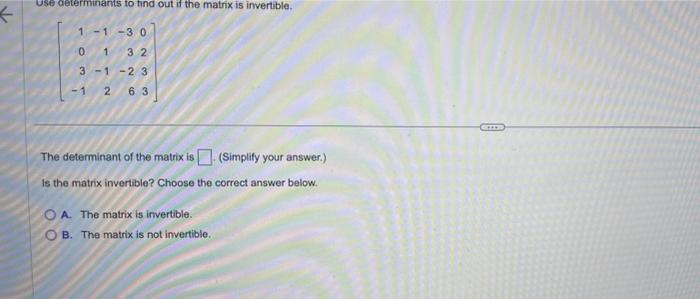 Solved Use determinants to find out if the matrix is | Chegg.com
