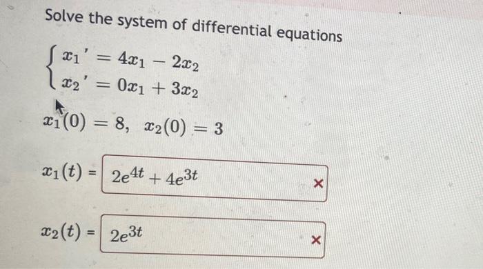 Solved Solve the system of differential equations | Chegg.com