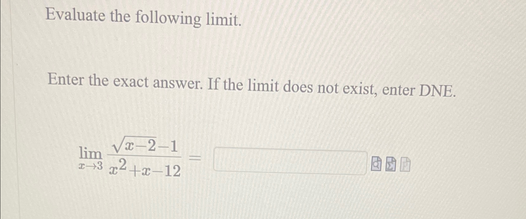 Solved Evaluate the following limit.Enter the exact answer. | Chegg.com