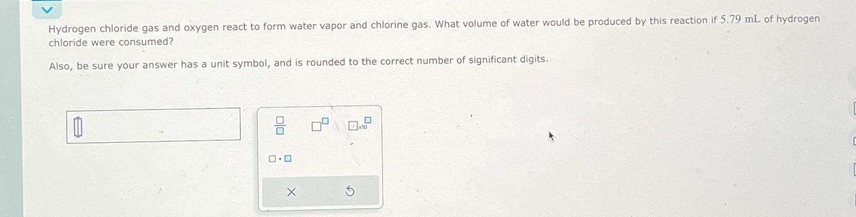 Solved Hydrogen chloride gas and oxygen react to form water | Chegg.com