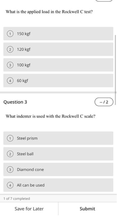 Solved What is the applied load in the Rockwell C test? 150 | Chegg.com
