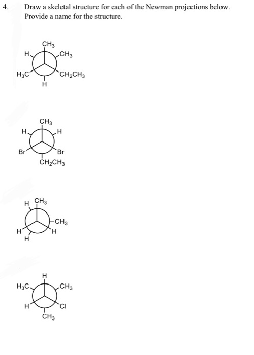 Solved Draw a skeletal structure for each of the Newman | Chegg.com