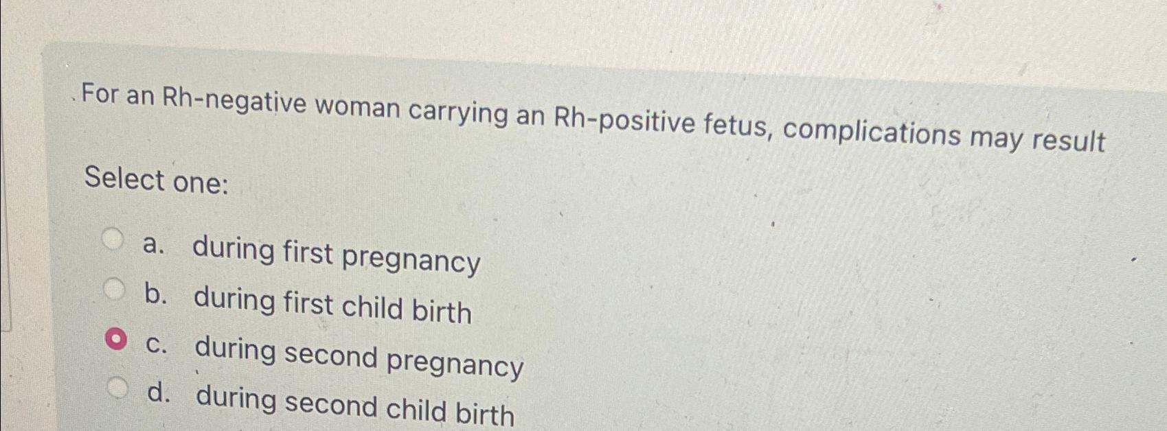 Solved For an Rh-negative woman carrying an Rh-positive | Chegg.com