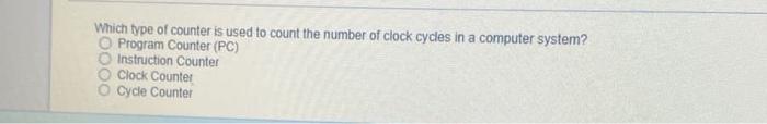 Solved Which type of counter is used to count the number of | Chegg.com