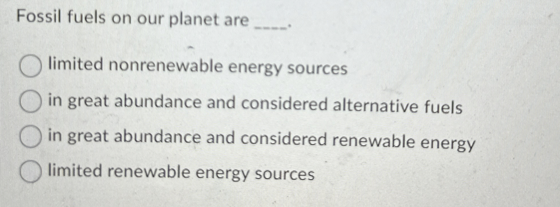Solved Fossil fuels on our planet are q,limited nonrenewable | Chegg.com