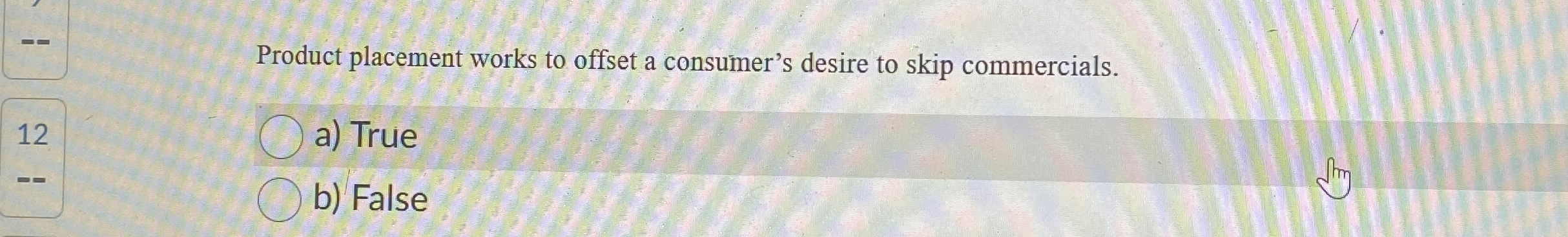 Solved Product placement works to offset a consumer's desire | Chegg.com