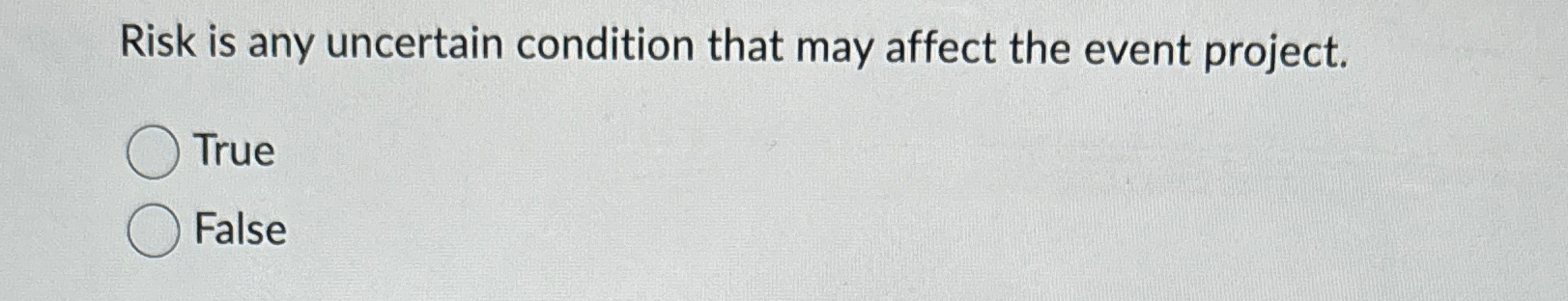 Solved Risk is any uncertain condition that may affect the | Chegg.com