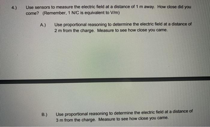Solved 4.) Use sensors to measure the electric field at a | Chegg.com