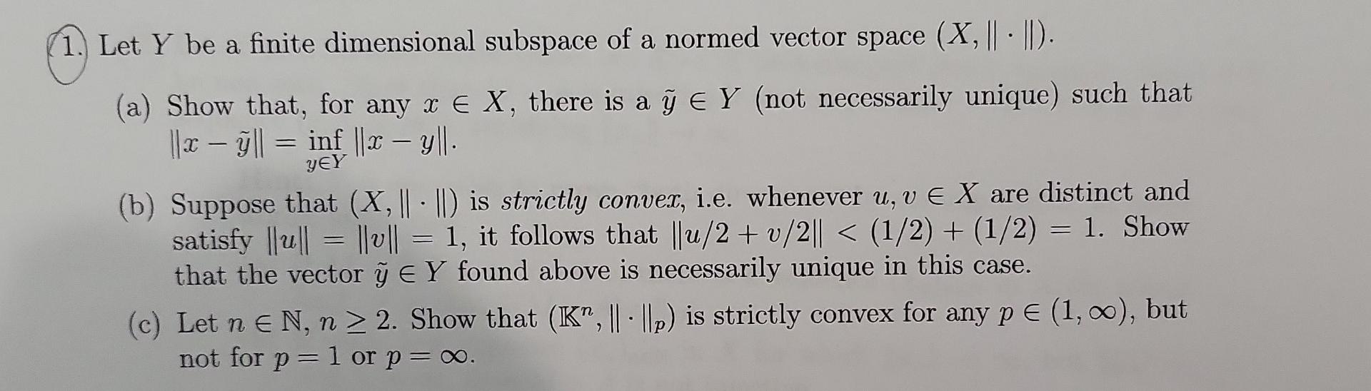 Solved 1. Let Y be a finite dimensional subspace of a normed | Chegg.com