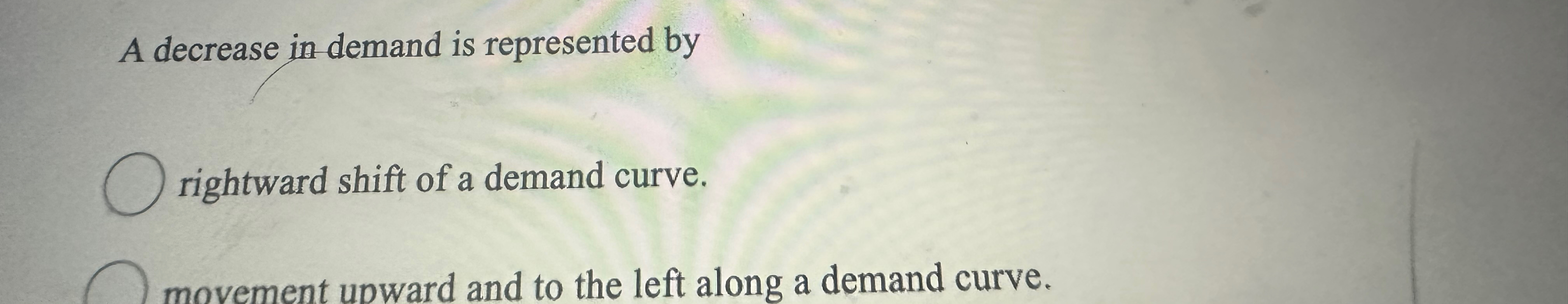 Solved A decrease in demand is represented byrightward shift | Chegg.com