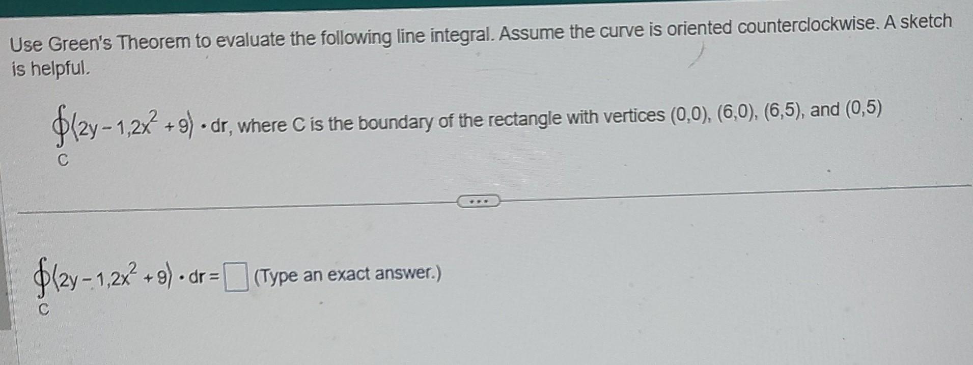 Solved Use Green's Theorem to evaluate the following line | Chegg.com