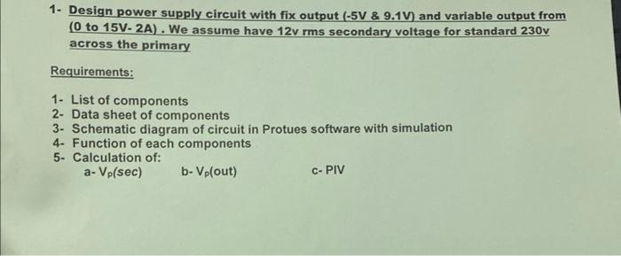 Solved 1- Design power supply circuit with fix output (−5 | Chegg.com